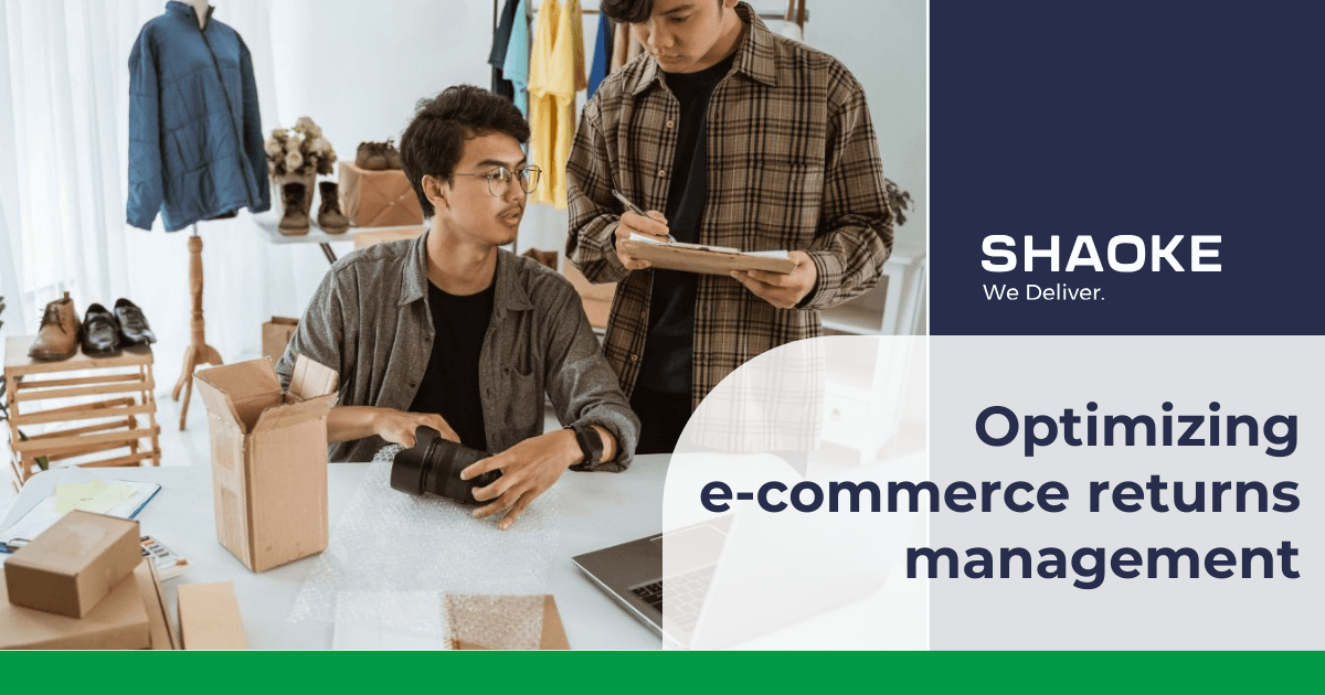 Optimizing e-commerce returns management – SHAOKE
